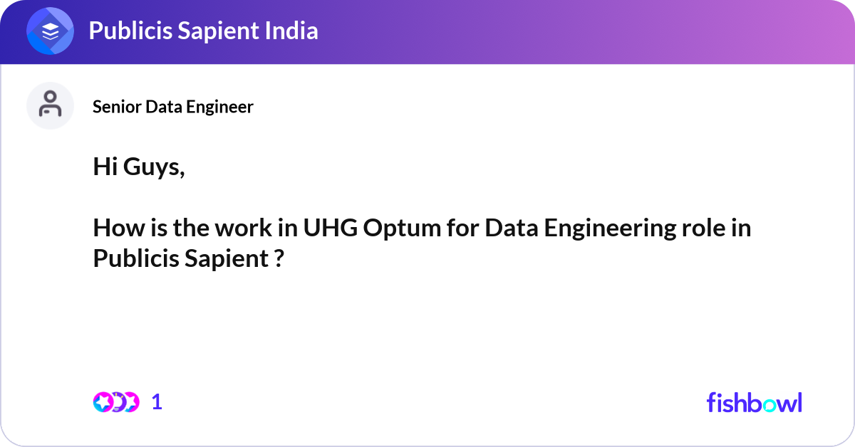 Hi Guys, How is the work in UHG Optum for Data En... | Fishbowl