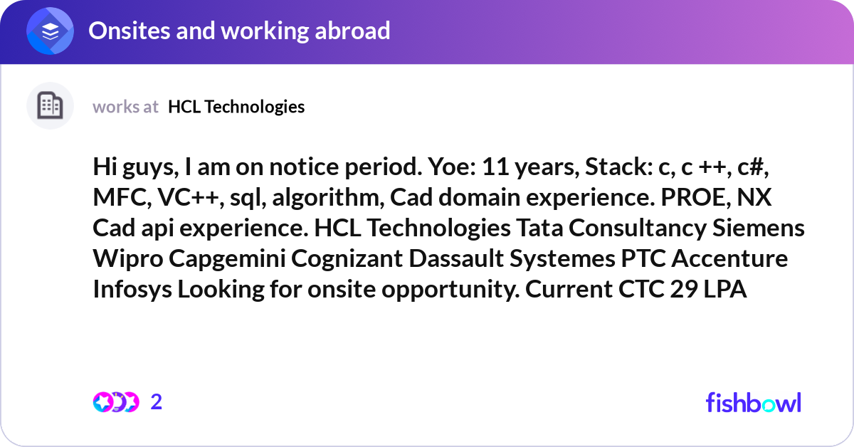 Hi guys, I am on notice period. Yoe: 11 years, Sta... | Fishbowl