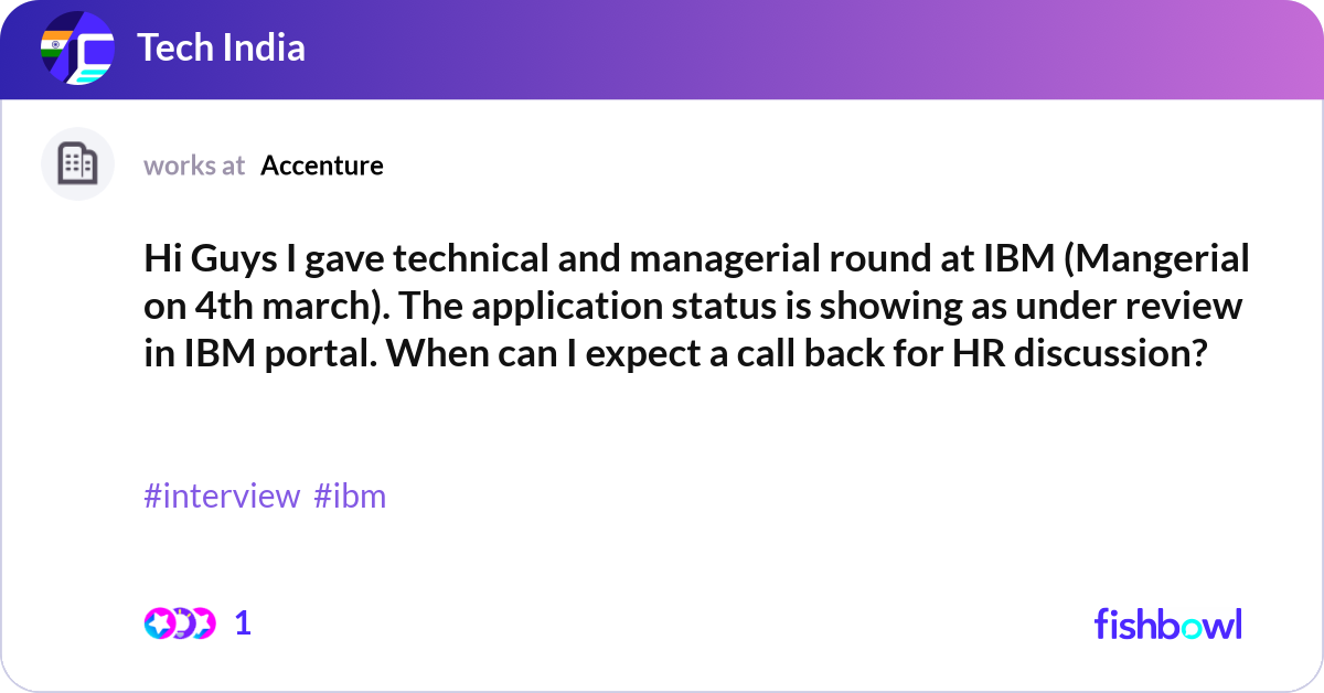 Hi Guys I gave technical and managerial round at I... | Fishbowl