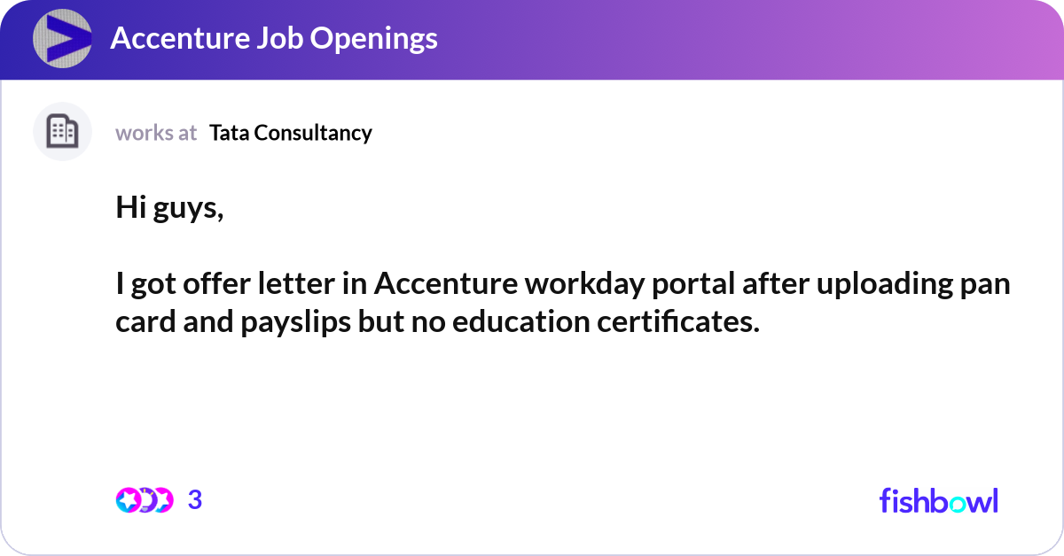 Hi guys, I got offer letter in Accenture workday ... | Fishbowl