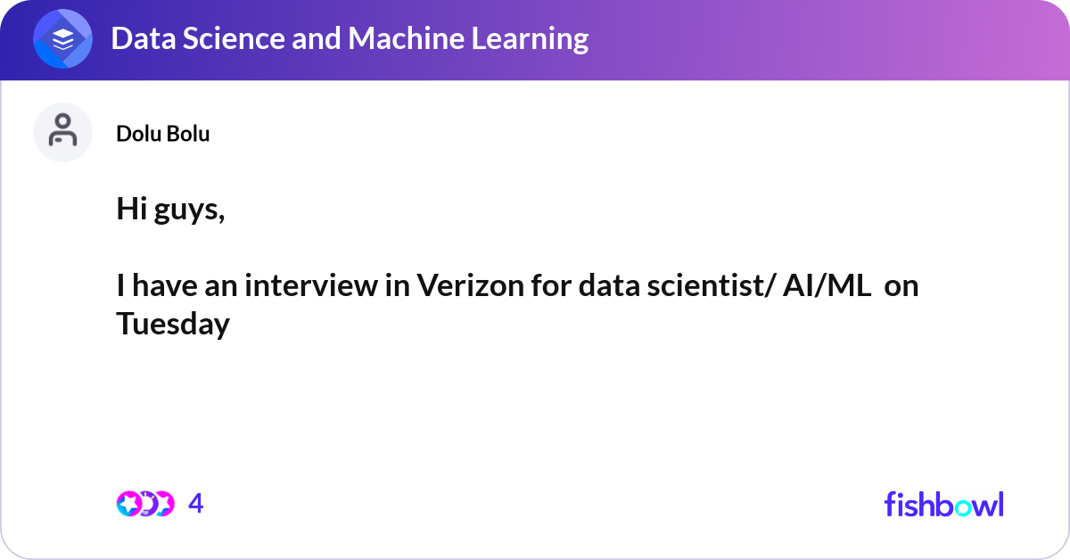 Hi guys, I have an interview in Verizon for data ... | Fishbowl