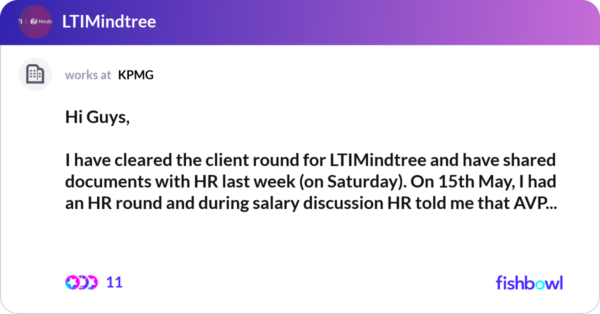 Hi Guys, I have cleared the client round for LTI... | Fishbowl