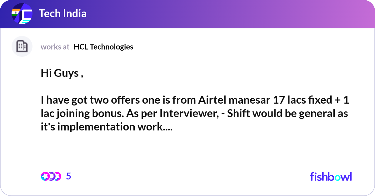 Hi Guys , I have got two offers one is from Airte... | Fishbowl