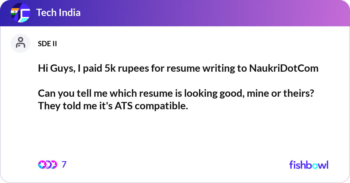 Hi Guys, I paid 5k rupees for resume writing to Na... | Fishbowl