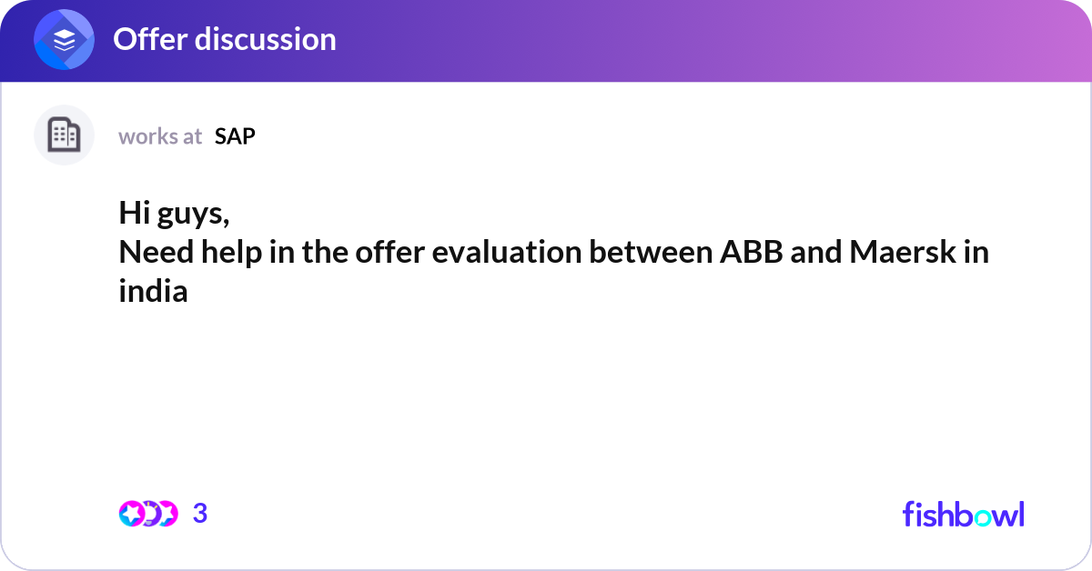 Hi guys, Need help in the offer evaluation between... | Fishbowl