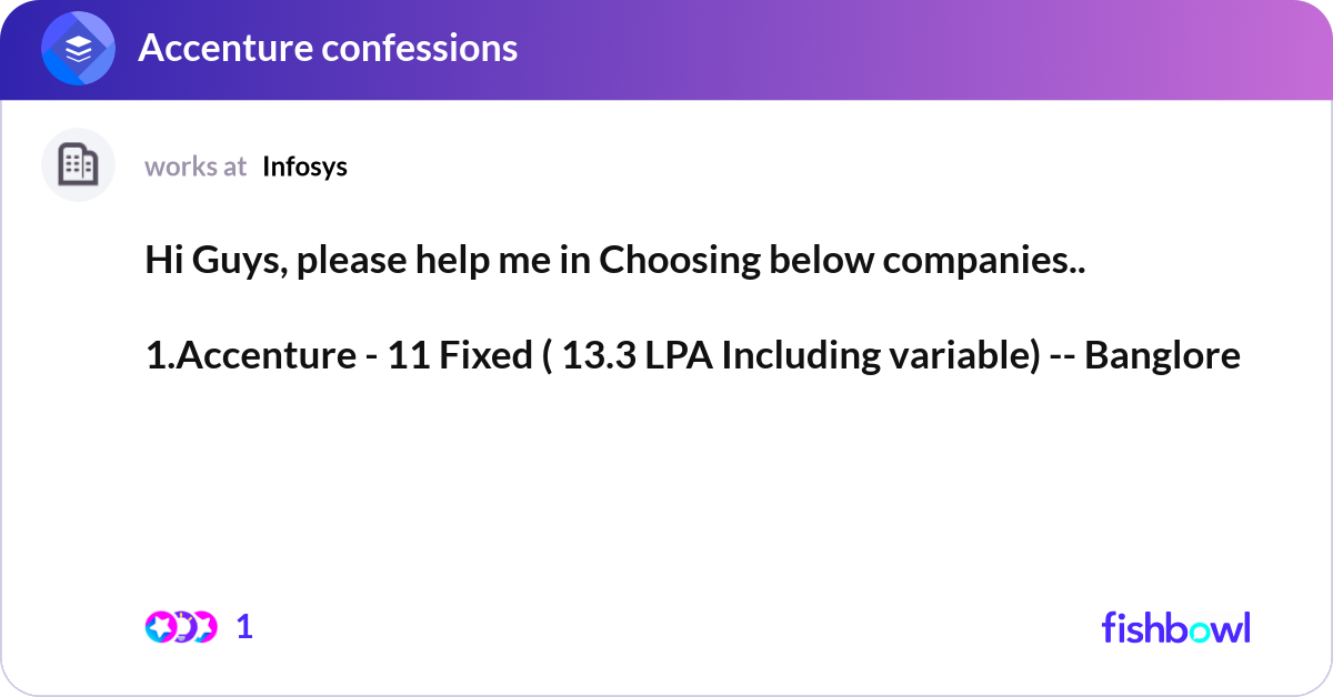 Hi Guys, please help me in Choosing below companie... | Fishbowl