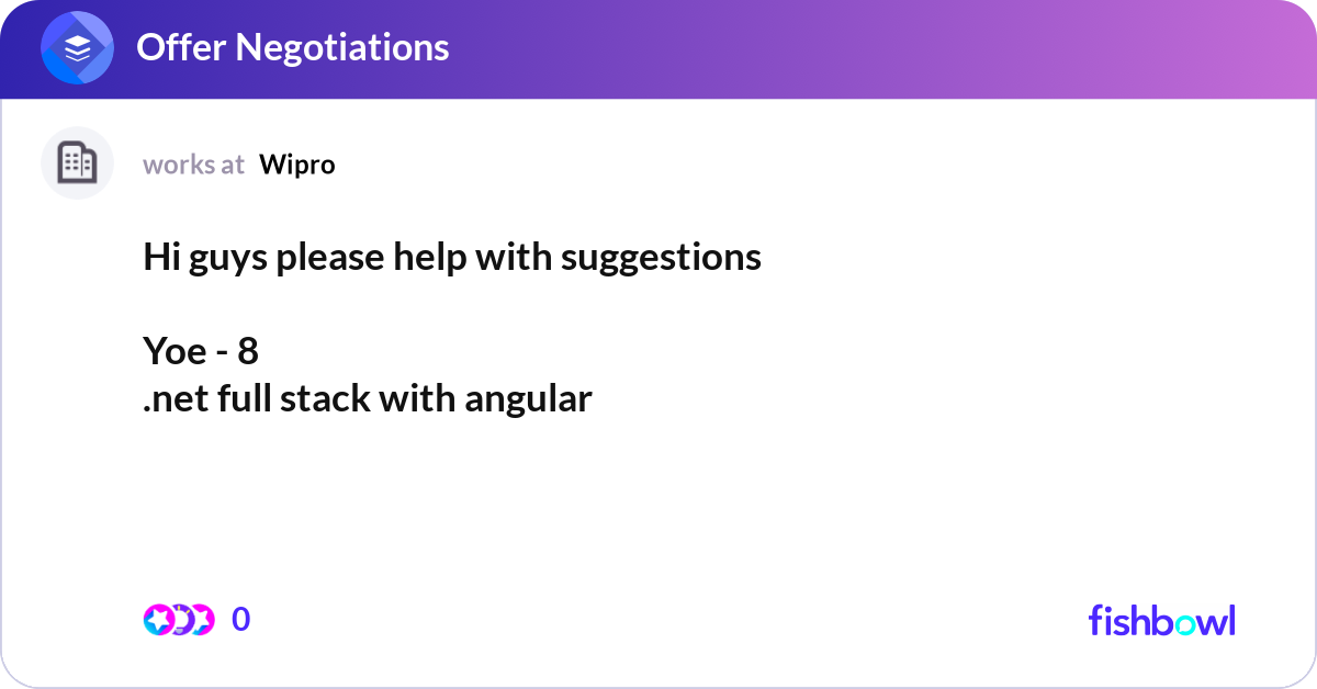 Hi guys please help with suggestions Yoe - 8 .net... | Fishbowl