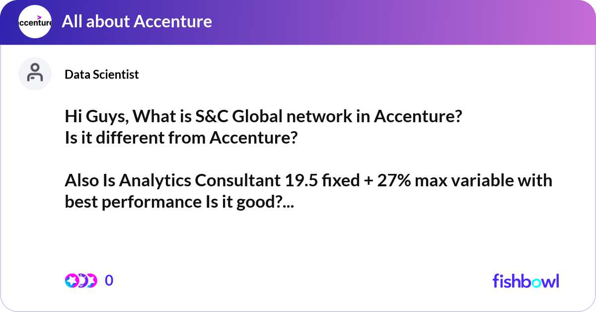 Hi Guys, What is S&C Global network in Accenture? ... | Fishbowl