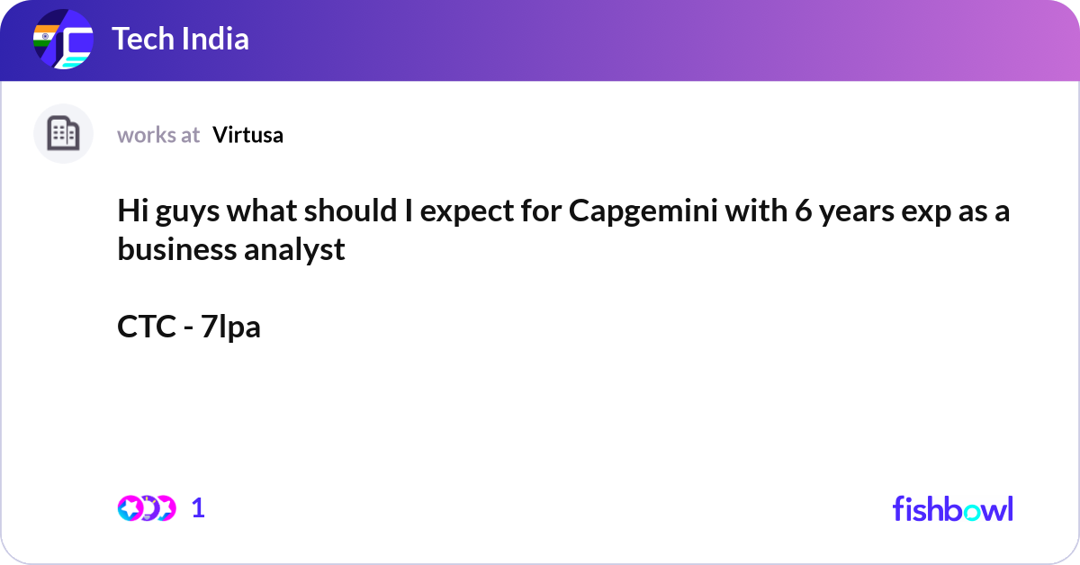 Hi guys what should I expect for Capgemini with 6 ... | Fishbowl