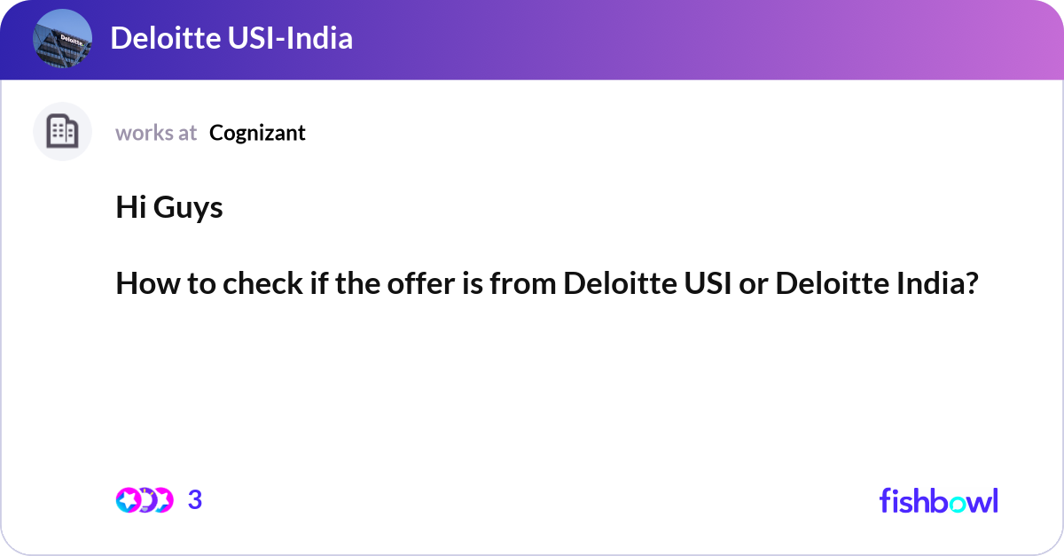 Hi Guys How to check if the offer is from Deloitt... | Fishbowl