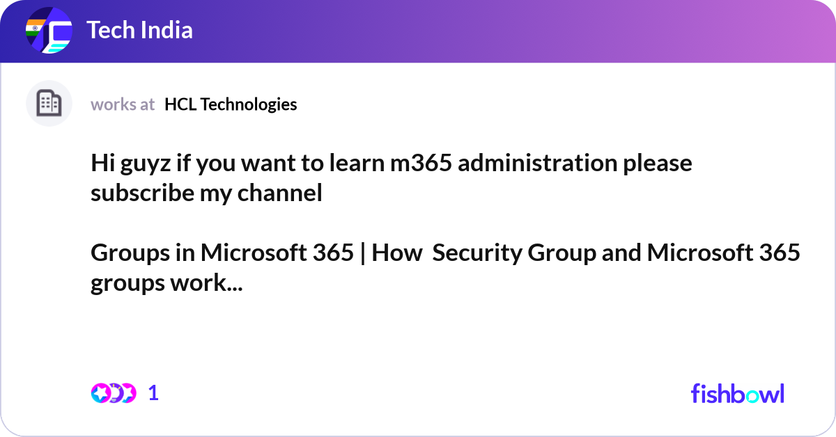 Hi guyz if you want to learn m365 administration p... | Fishbowl