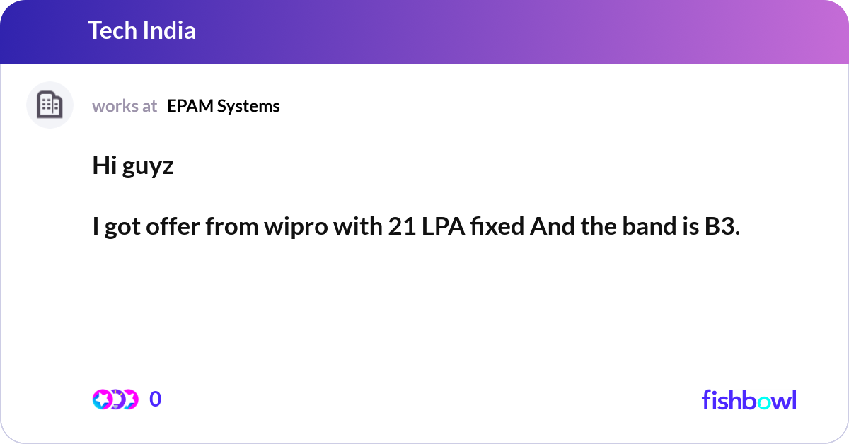 Hi guyz I got offer from wipro with 21 LPA fixed ... | Fishbowl