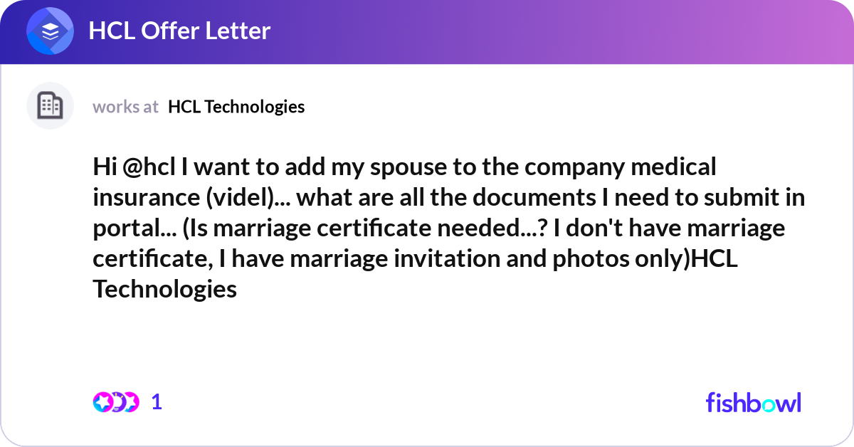 Hi @hcl I want to add my spouse to the company med... | Fishbowl