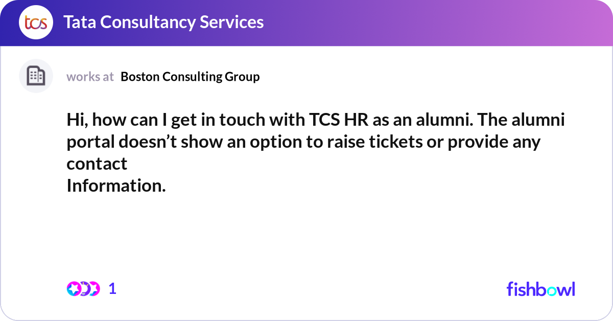 Hi, how can I get in touch with TCS HR as an alumn... | Fishbowl
