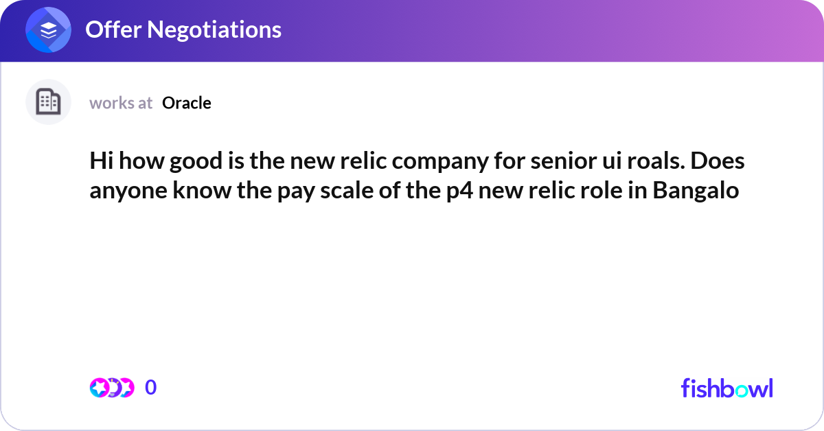 Hi how good is the new relic company for senior ui... | Fishbowl