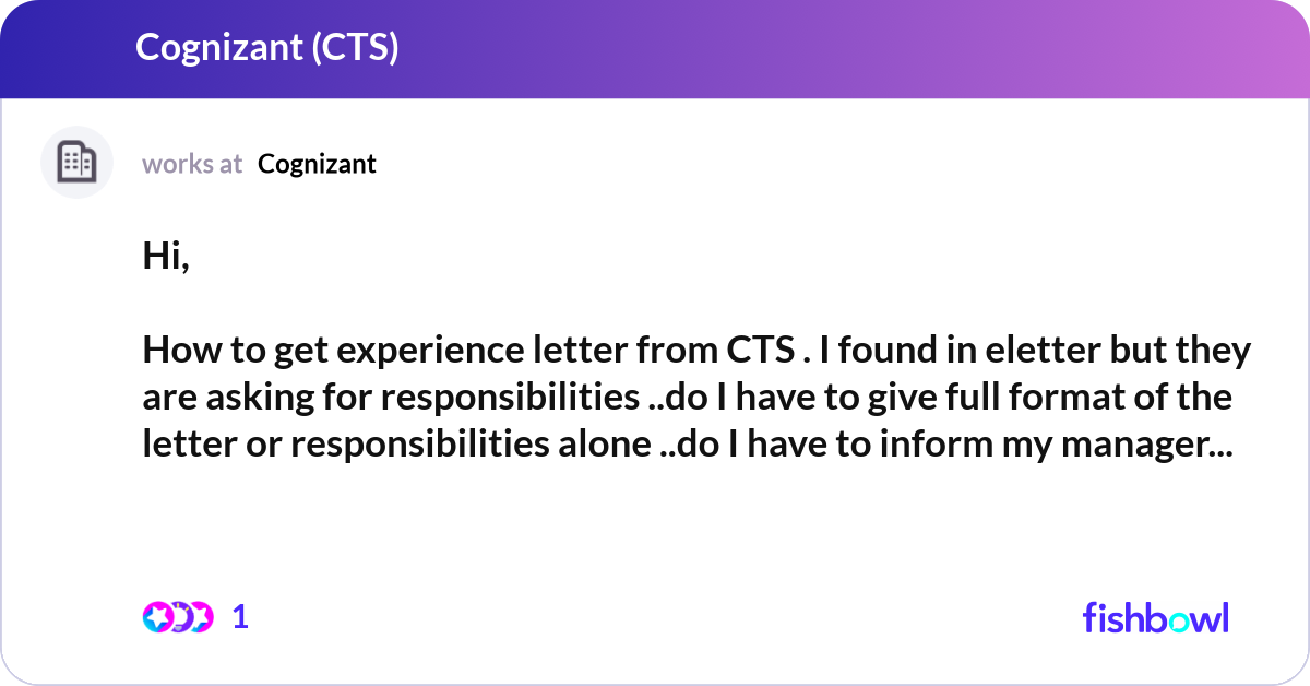 Hi, How to get experience letter from CTS . I fou... | Fishbowl