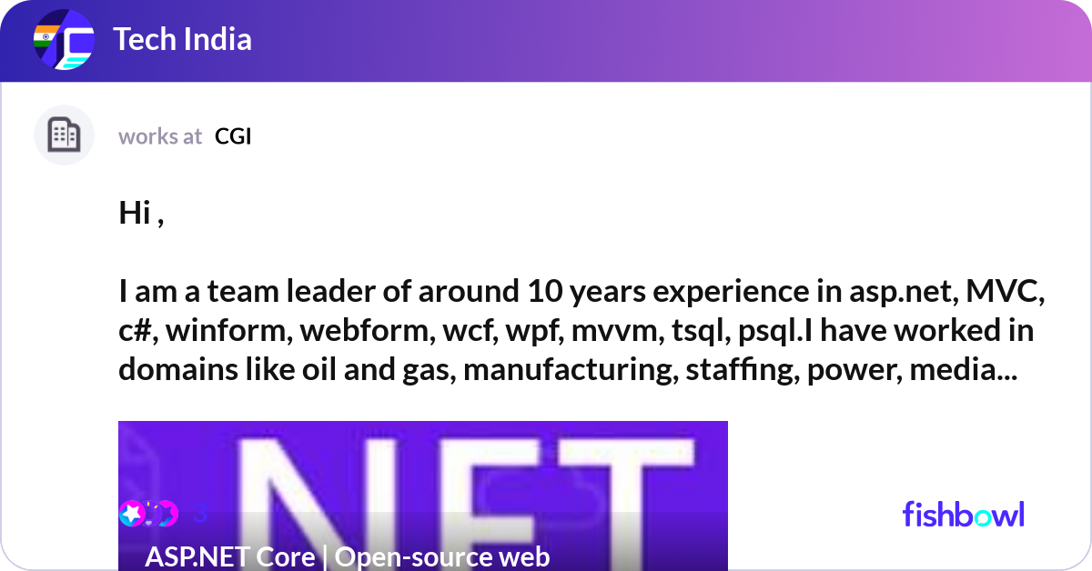 Hi , I am a team leader of around 10 years experi... | Fishbowl