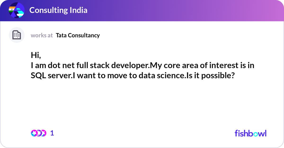 Hi, I am dot net full stack developer.My core area... | Fishbowl