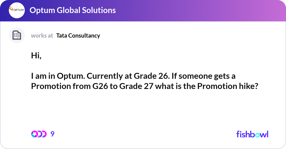 Hi, I am in Optum. Currently at Grade 26. If some... | Fishbowl