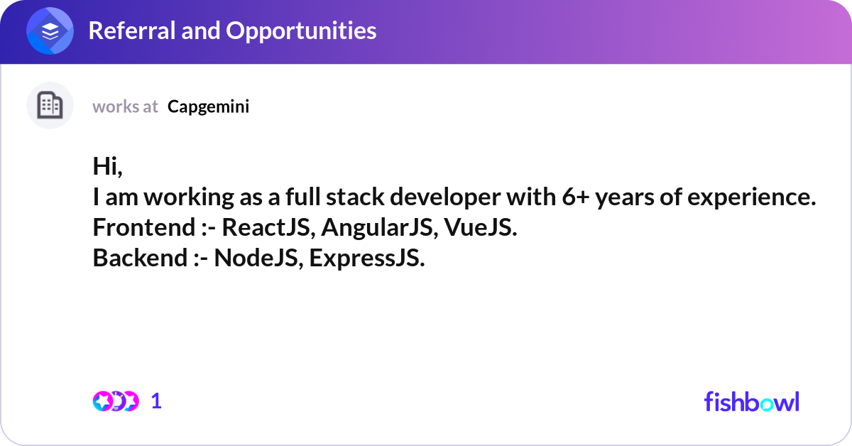 Hi, I am working as a full stack developer wi... | Fishbowl