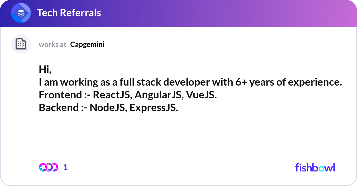 Hi, I am working as a full stack developer wi... | Fishbowl