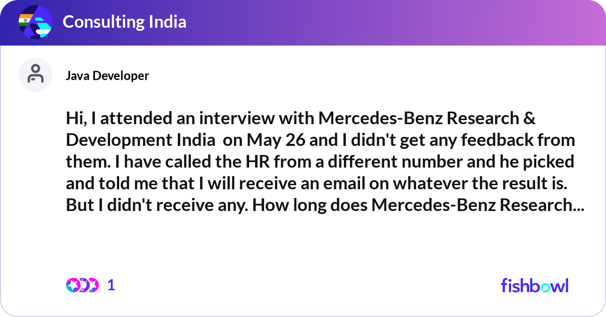 Hi, I attended an interview with Mercedes-Benz Res... | Fishbowl