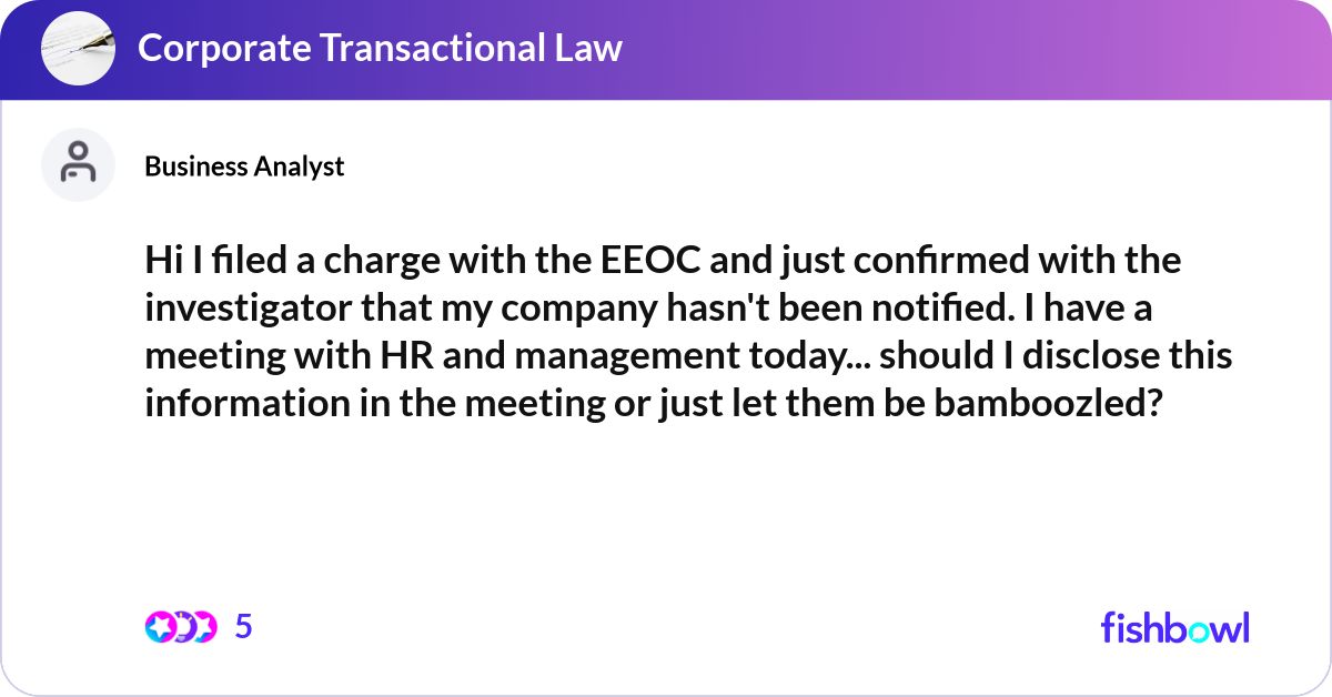 Hi I filed a charge with the EEOC and just confirm... | Fishbowl