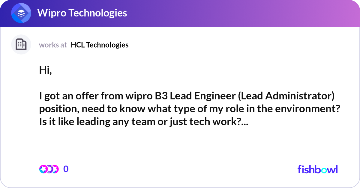 Hi, I got an offer from wipro B3 Lead Engineer (L... | Fishbowl