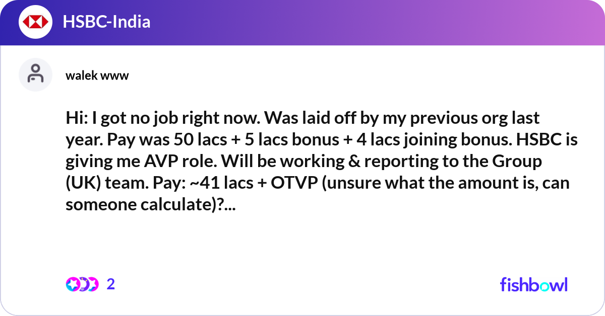 Hi: I got no job right now. Was laid off by my pre... | Fishbowl