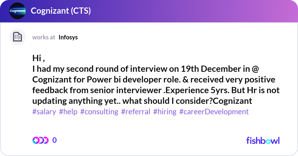 Hi , I had my second round of interview on 19th De... | Fishbowl
