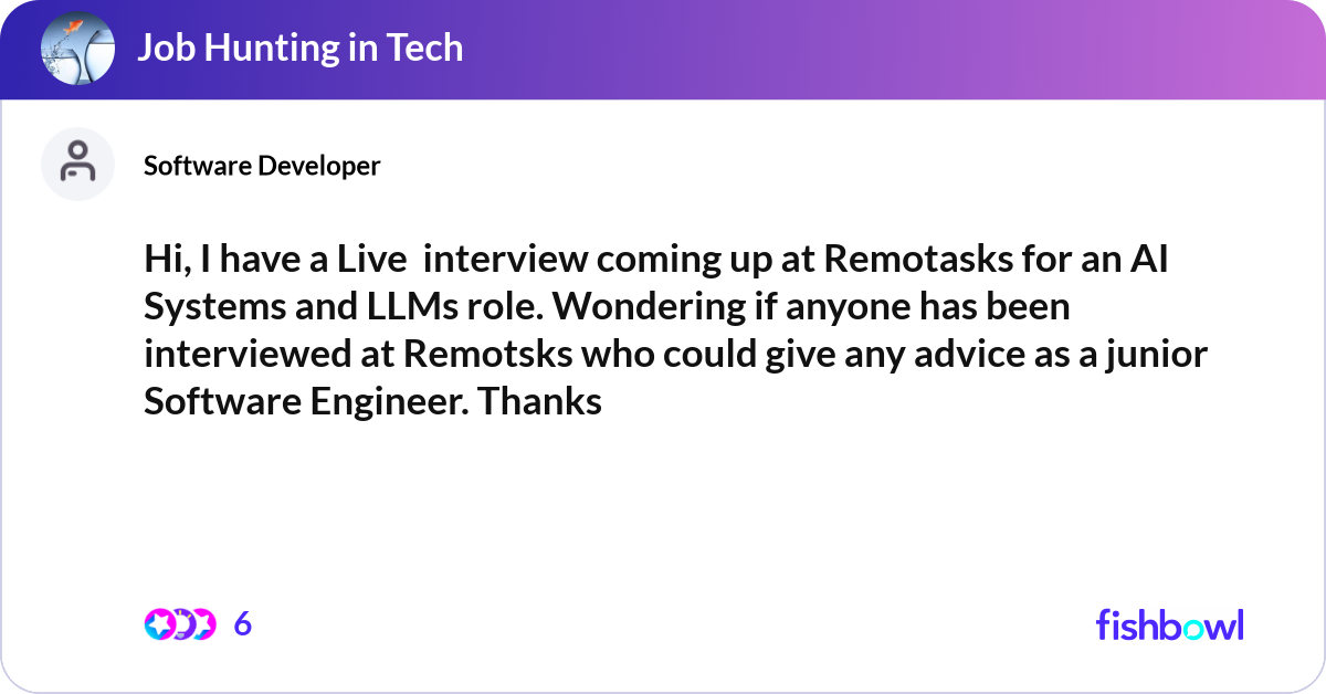 Hi, I have a Live interview coming up at Remotask... | Fishbowl