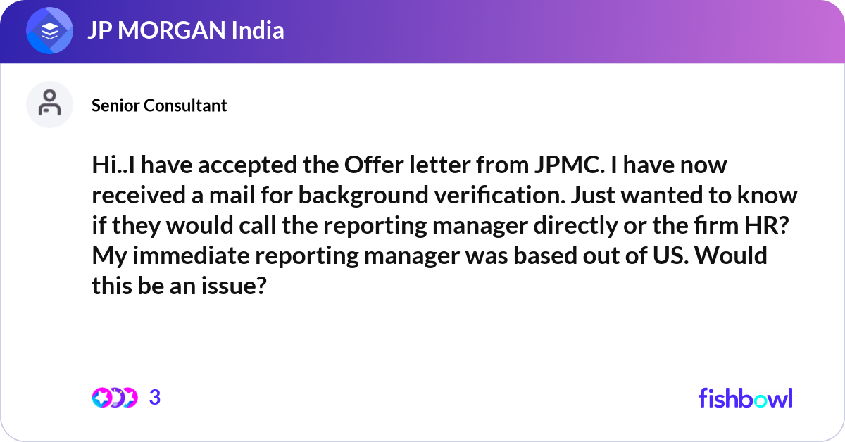 Hi..I have accepted the Offer letter from JPMC. I ... | Fishbowl