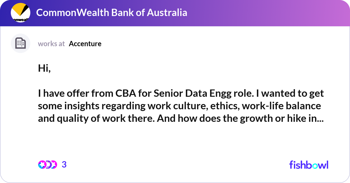 Hi, I have offer from CBA for Senior Data Engg ro... | Fishbowl