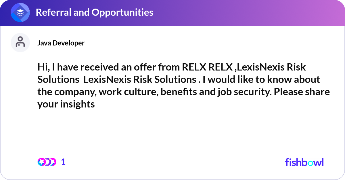 Hi, I have received an offer from RELX RELX ,Lexis... | Fishbowl
