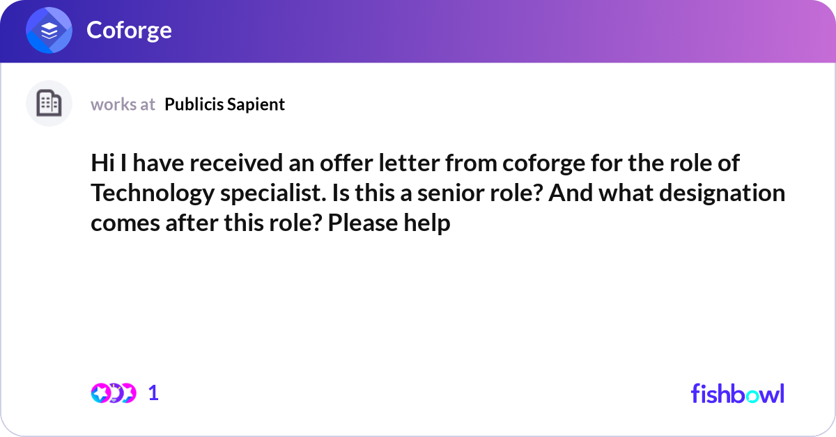 Hi I have received an offer letter from coforge fo... | Fishbowl