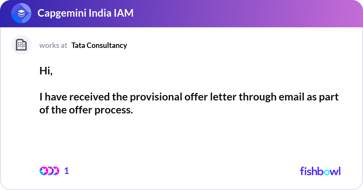 Hi, I have received the provisional offer letter ... | Fishbowl