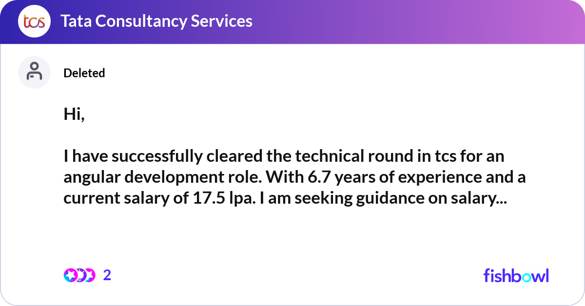 Hi, I have successfully cleared the technical rou... | Fishbowl