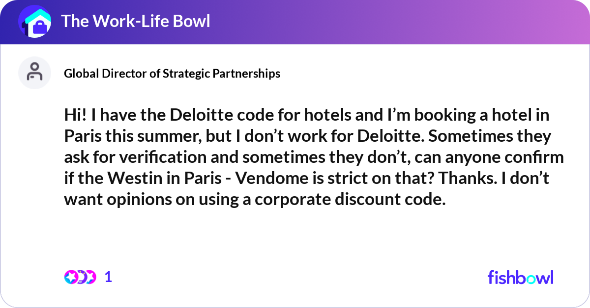 Hi! I have the Deloitte code for hotels and I’m bo... | Fishbowl
