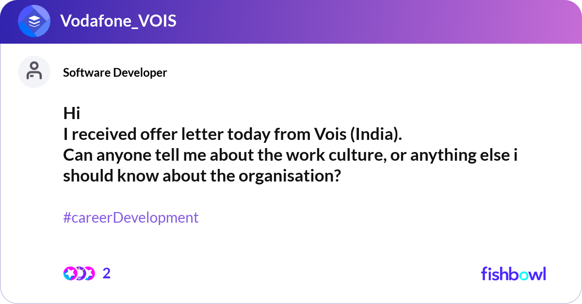 Hi I received offer letter today from Vois (India... | Fishbowl