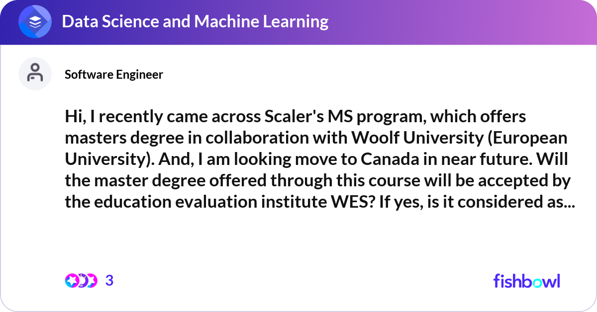 Hi, I recently came across Scaler's MS program, wh... | Fishbowl