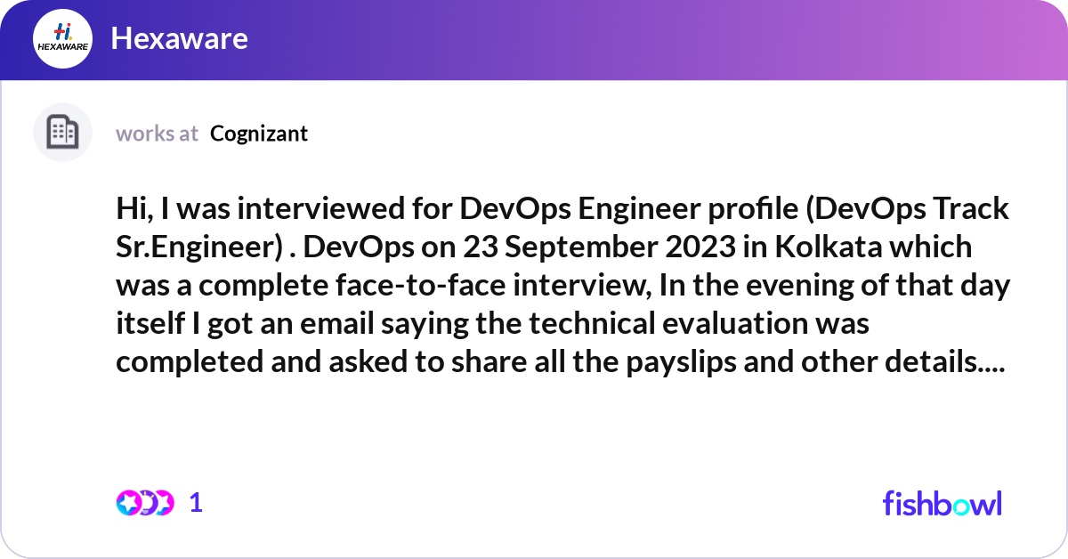 Hi, I was interviewed for DevOps Engineer profile ... | Fishbowl