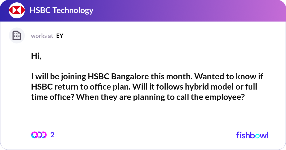 Hi, I will be joining HSBC Bangalore this month. ... | Fishbowl