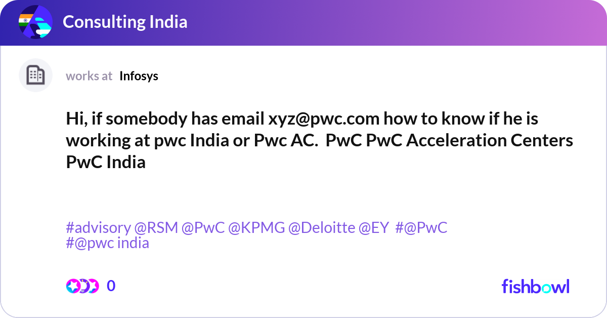 Hi, if somebody has email xyz@pwc.com how to know ... | Fishbowl