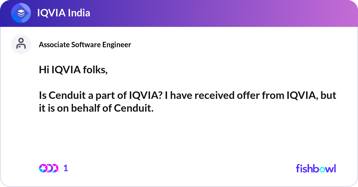 Hi IQVIA folks, Is Cenduit a part of IQVIA? I hav... | Fishbowl