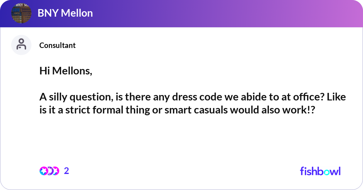Hi Mellons, A silly question, is there any dress ... | Fishbowl
