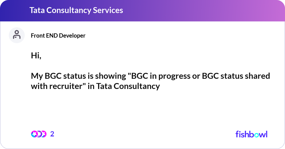 Hi, My BGC status is showing "BGC in progress or ... | Fishbowl