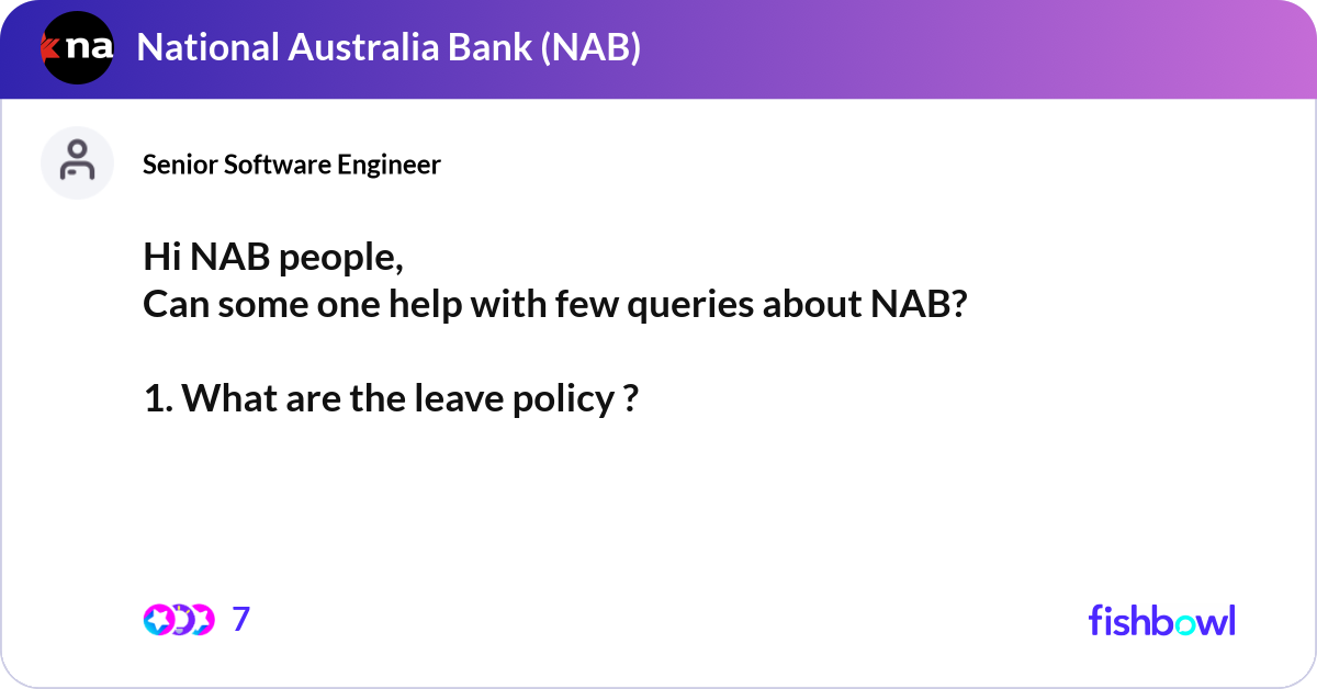 Hi NAB people, Can some one help with few queries ... | Fishbowl