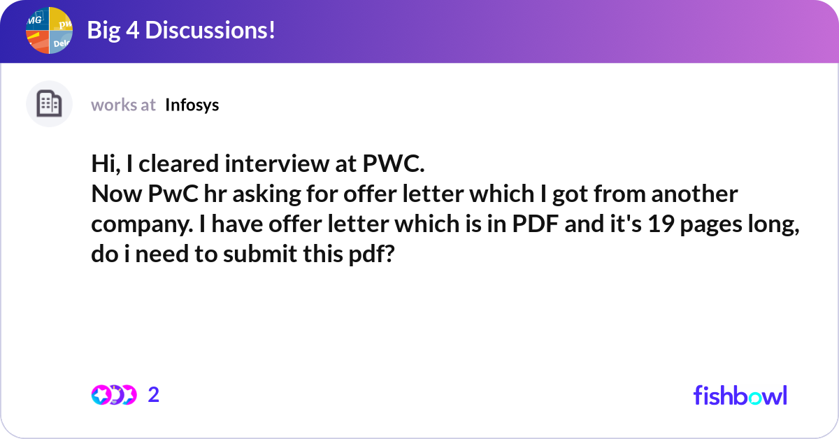Hi, I cleared interview at PWC. Now PwC hr asking ... | Fishbowl