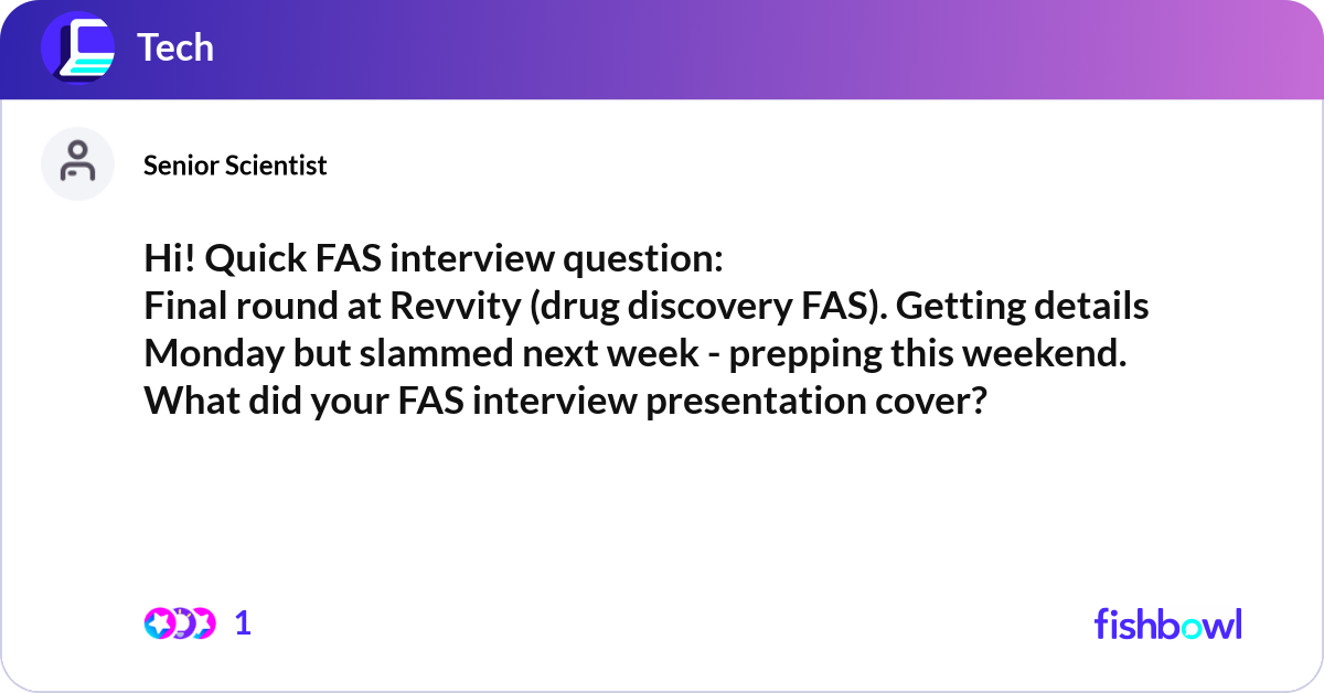 Hi! Quick FAS interview question: Final round at R... | Fishbowl
