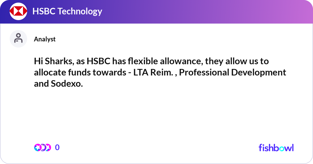 Hi Sharks, as HSBC has flexible allowance, they al... | Fishbowl